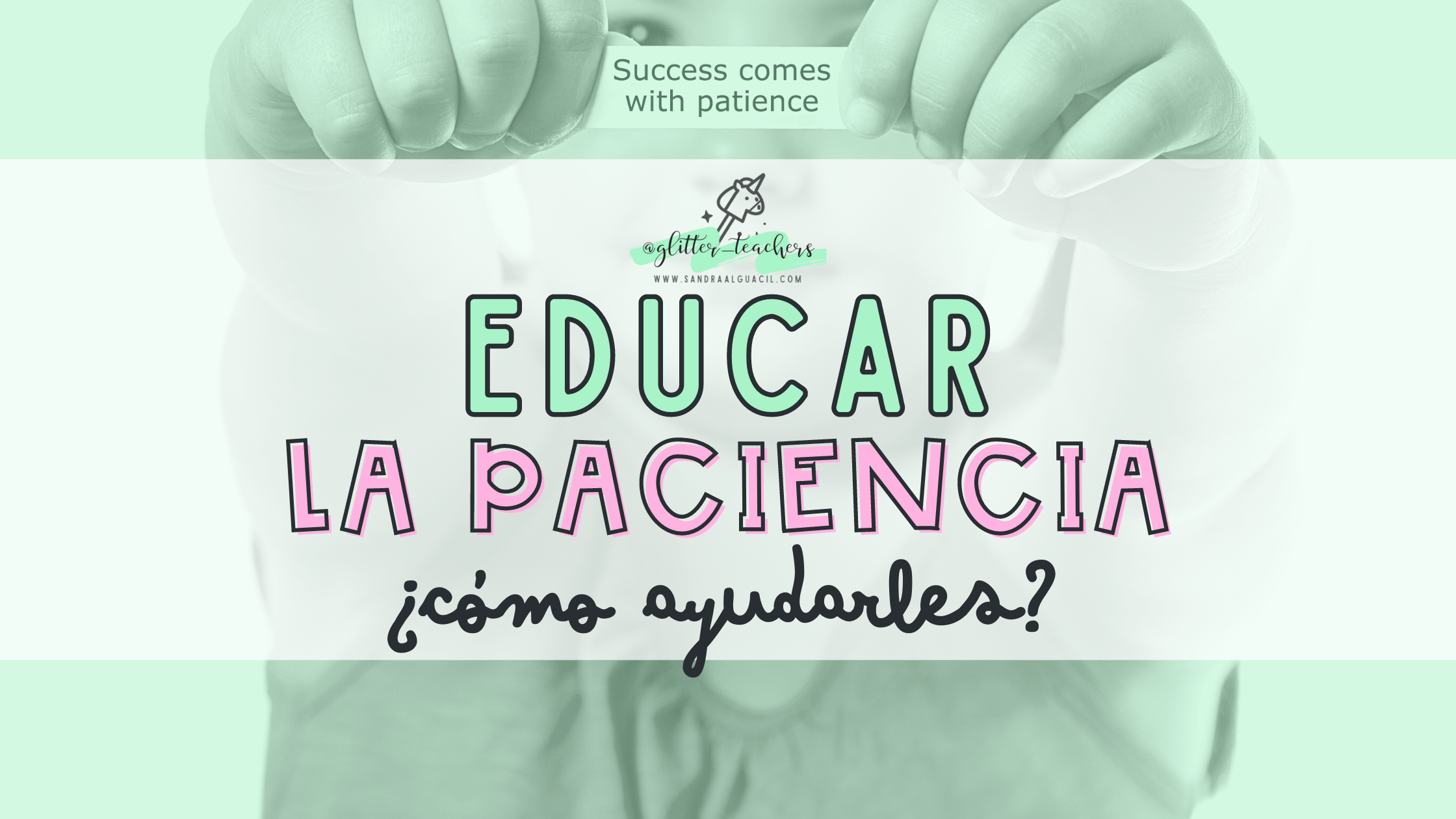 Educar la paciencia - Sandra Alguacil - Aulas con alma